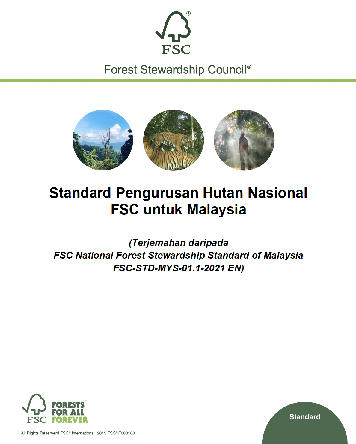 Bahasa Melayu translation of the FSC National Forest Stewardship Standard of Malaysia now ...